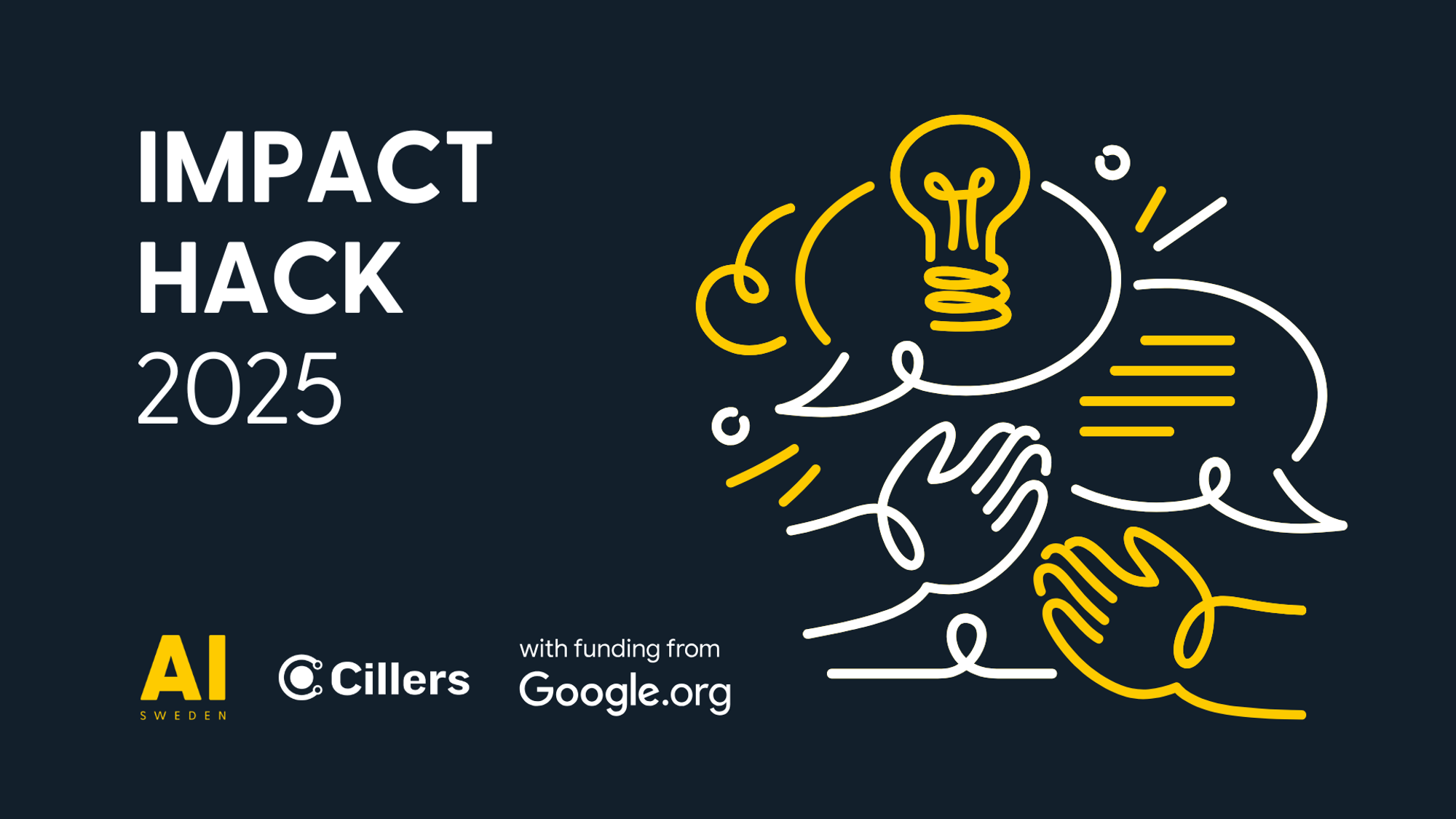 Impact Hack 2025 With AI Sweden, Google And Cillers