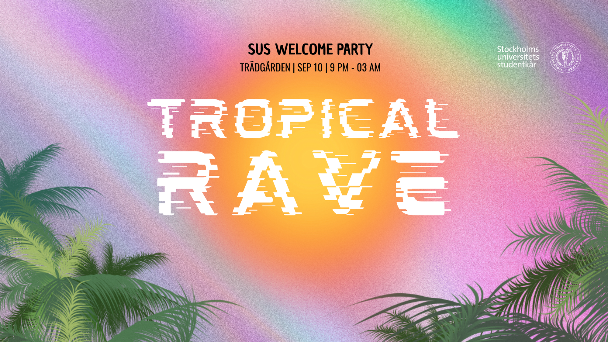 SUS TROPICAL RAVE PARTY