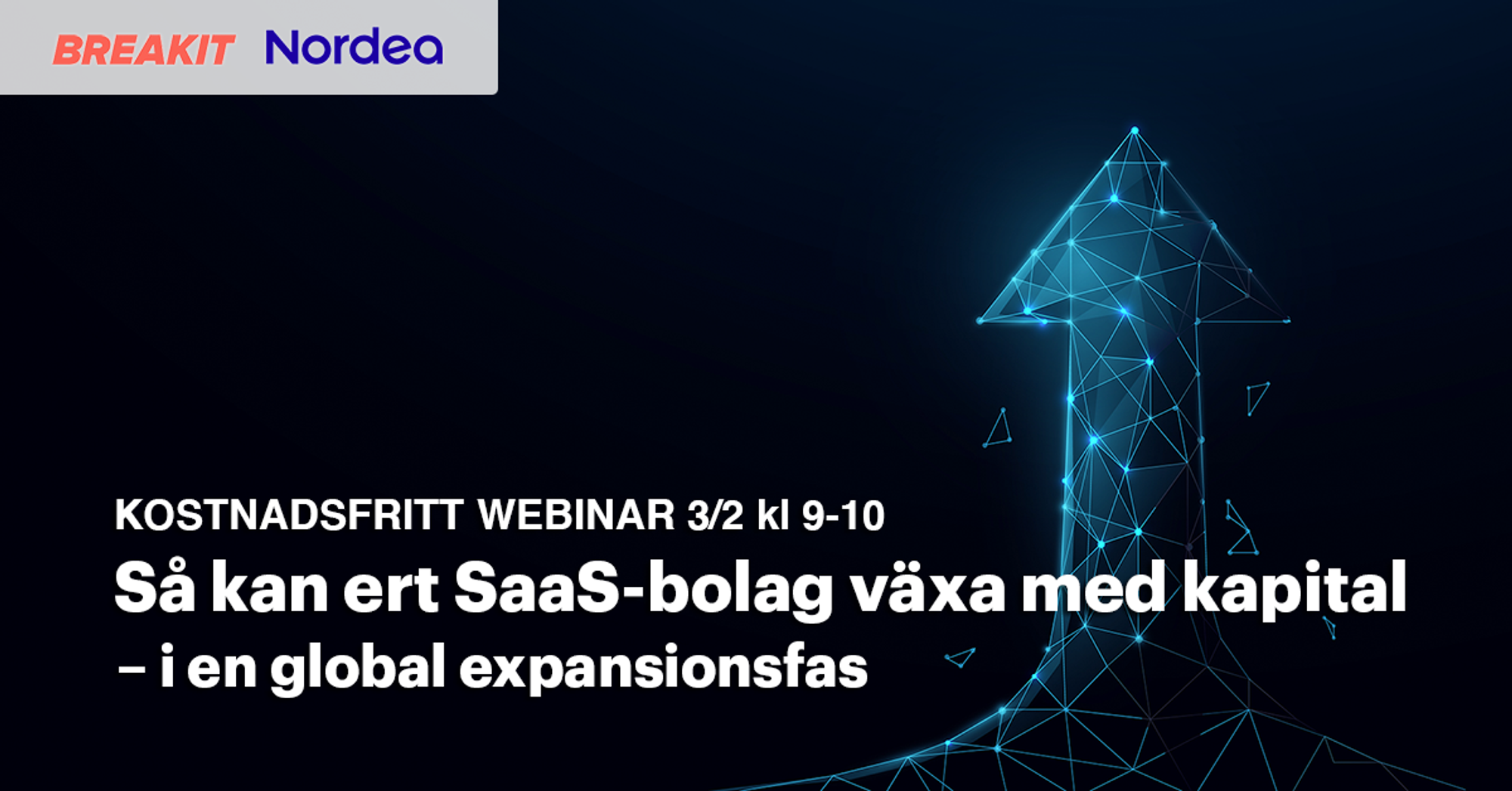 Så kan ert SaaS-bolag växa med kapital - Breakit och Nordea