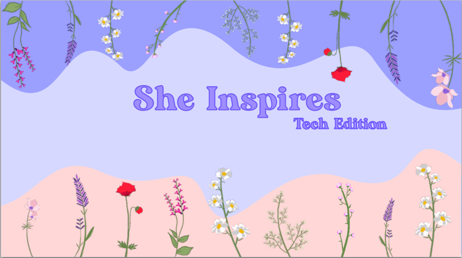 She Inspires: Tech Edition
