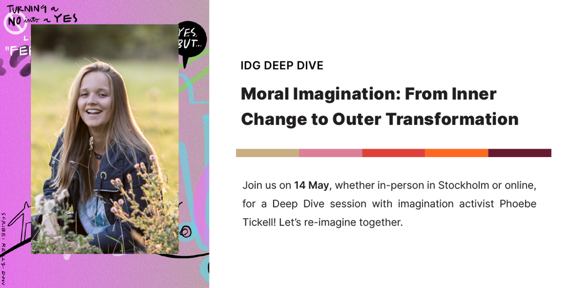 IDG Deep Dive: Phoebe Tickell